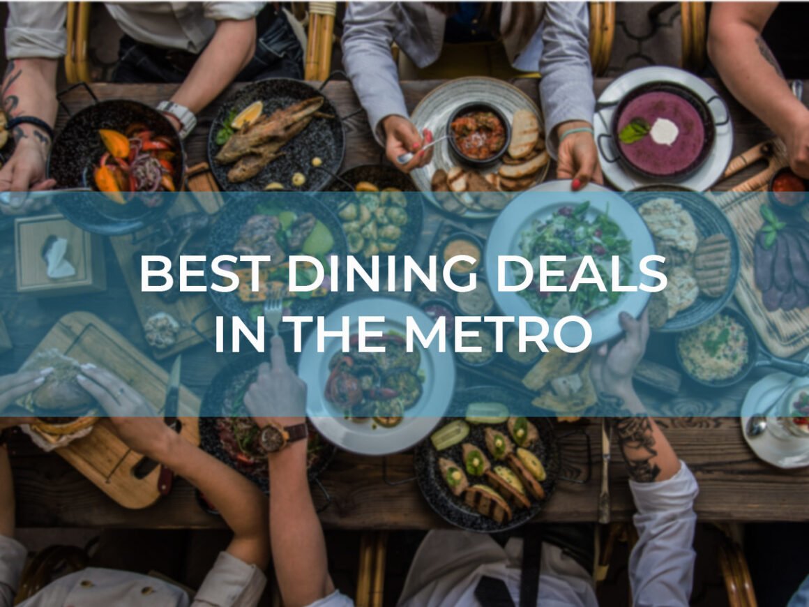 Guide to the Best Dining Deals in the Metro - Next Feature PH